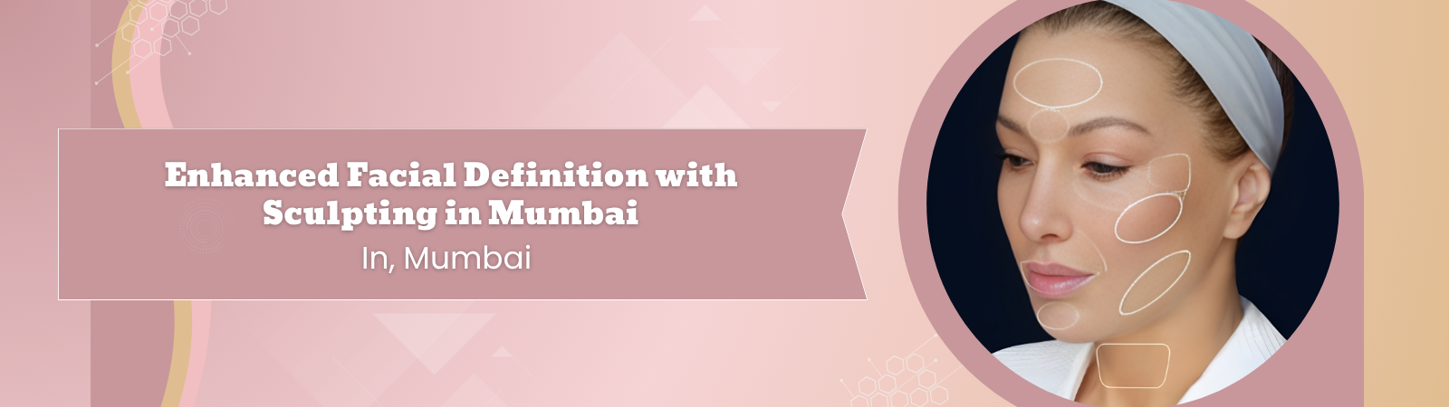 Facial Sculpting in Mumbai | The Skin and Shape Clinic